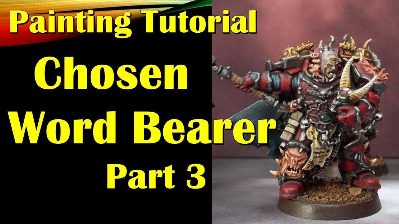 Painting tutorial: Word Bearer Choosen part 3 - YouTube