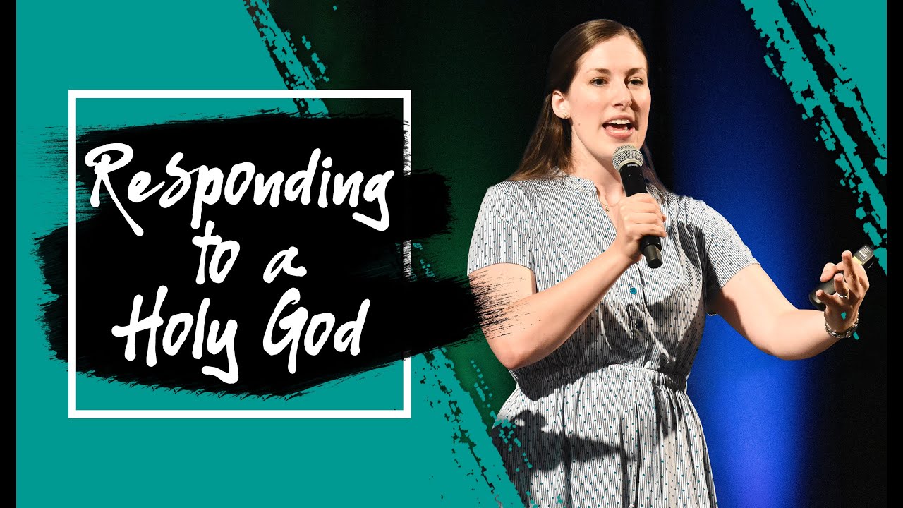 Responding to a Holy God | Pastor Sarah Budd - YouTube