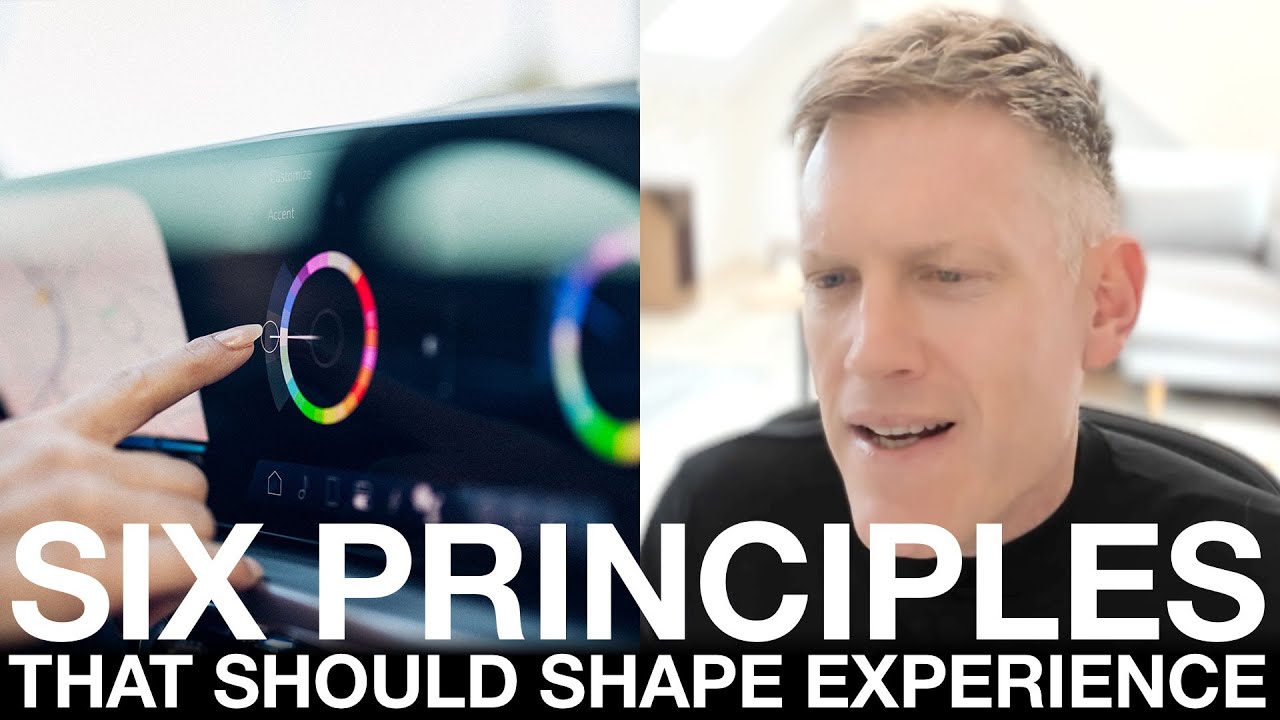 The Six Principles That Should Shape Experience - YouTube