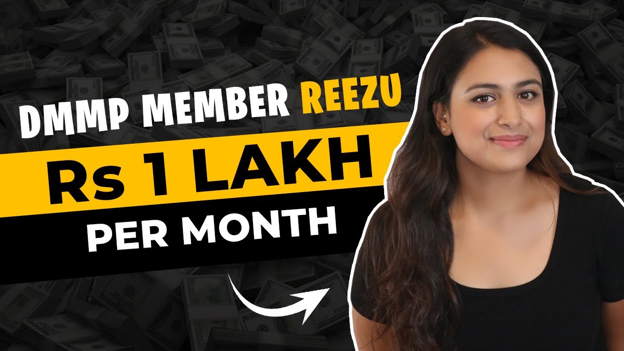How DMMP member Reezu is earning Rs 1 lakh per month with Digital Marketing? - YouTube