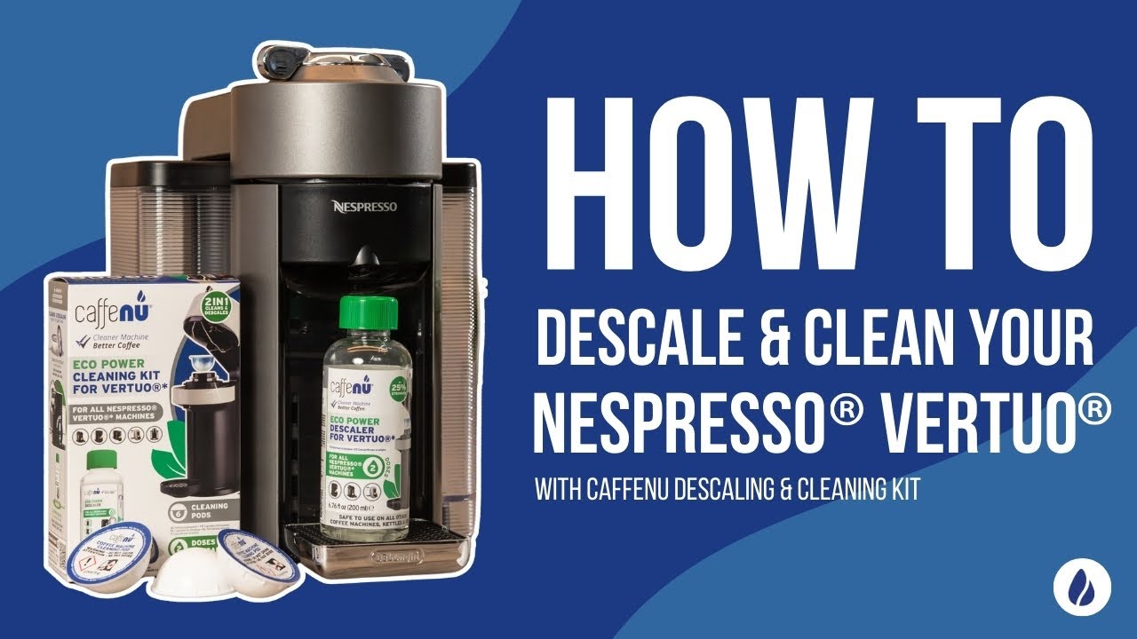 How to Clean and Descale Your Nespresso Vertuo with the Caffenu ...
