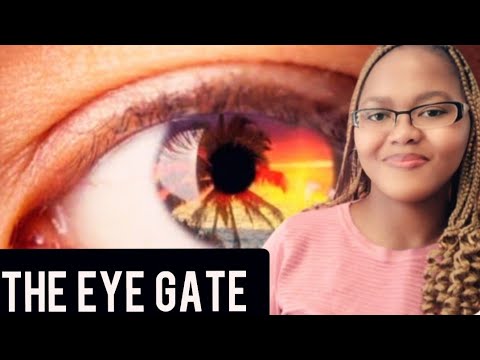 The EYE GATE IS A DANGEROUS GATE - YouTube