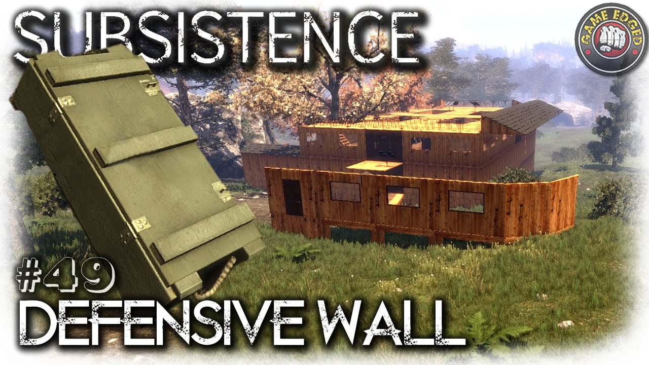 Subsistence | Defensive Wall + 2x Locked Crates | EP49 | Let's Play ...
