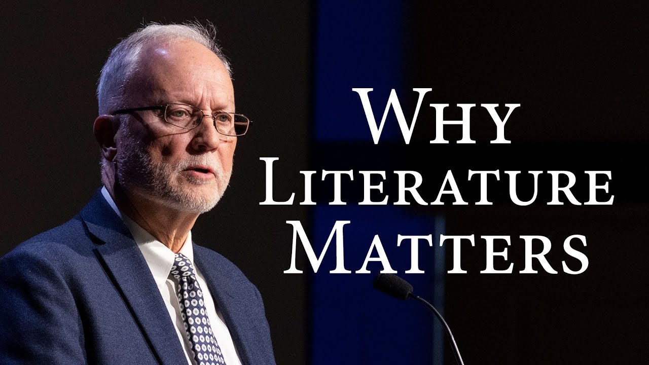 “Why Literature Matters” | Glenn C. Arbery - YouTube