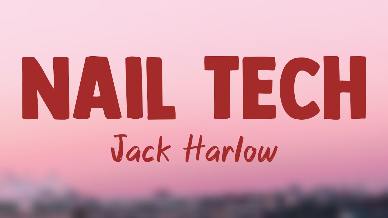 Nail Tech - Jack Harlow [Lyrics Video] 🦟 - YouTube