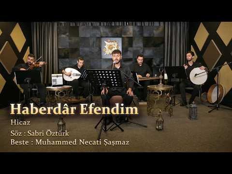 Haberdâr Efendim - Hicaz