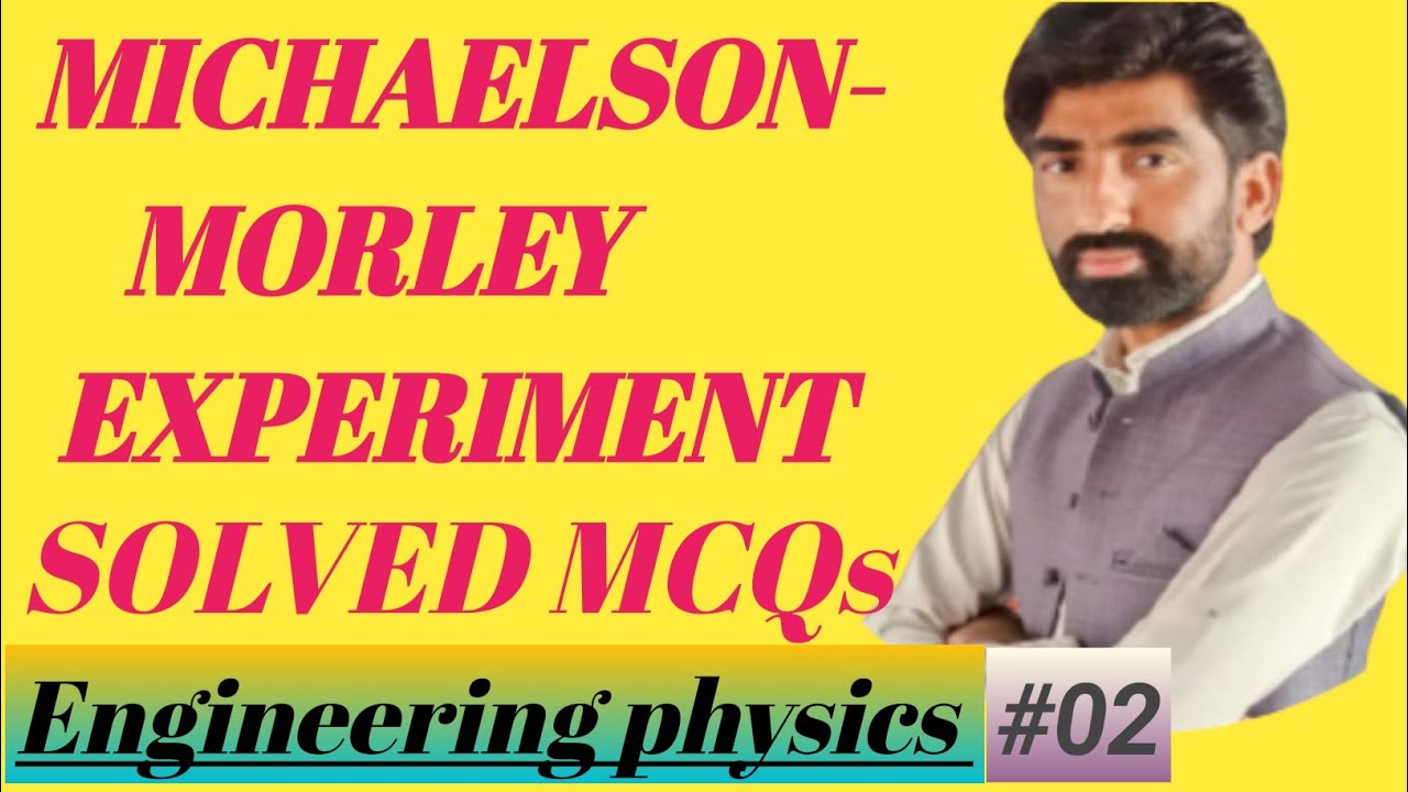 Michaelson Morley Experiment Solved MCQs #michaelson-morley # ...
