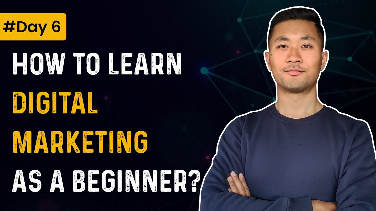 Day 6 - How to learn Digital Marketing as a beginner? - YouTube