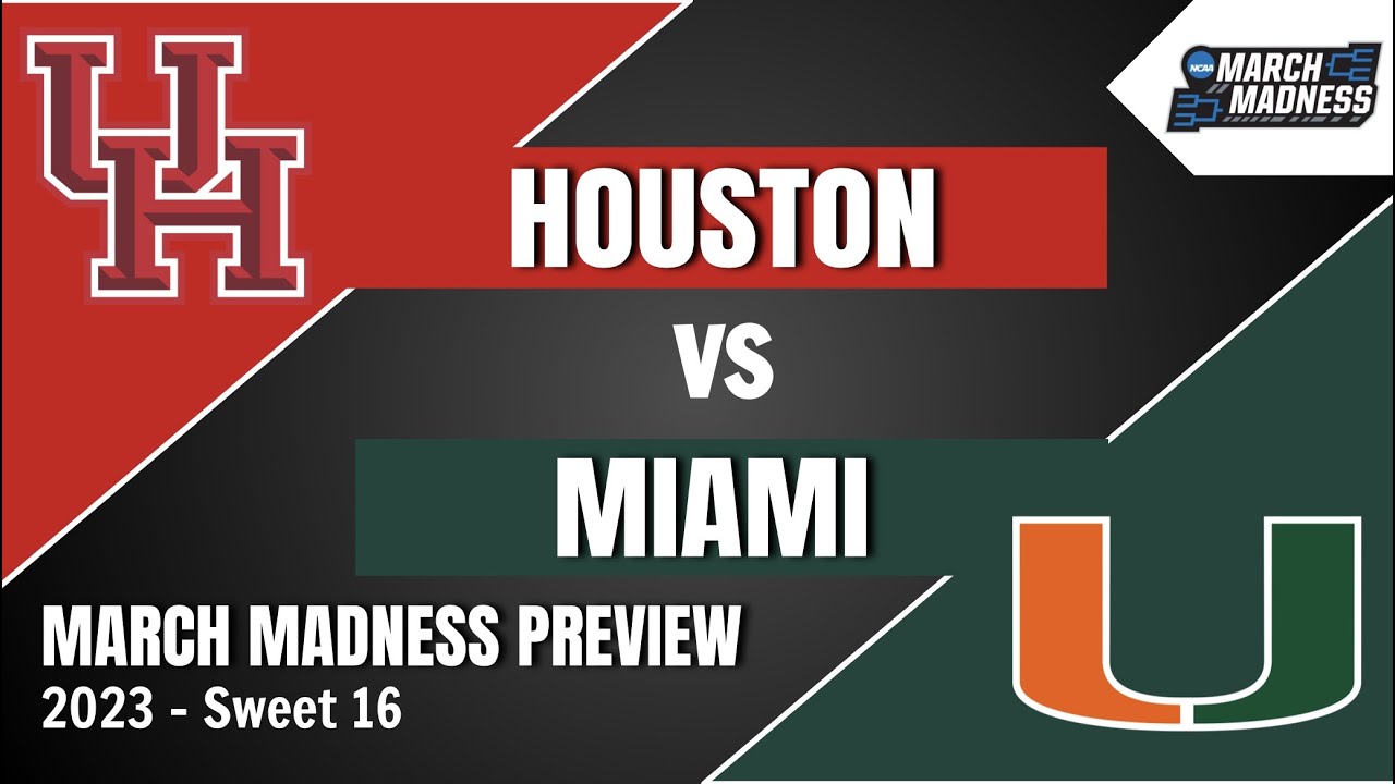 Houston vs Miami Preview and Prediction! - 2023 March Madness Sweet 16 ...