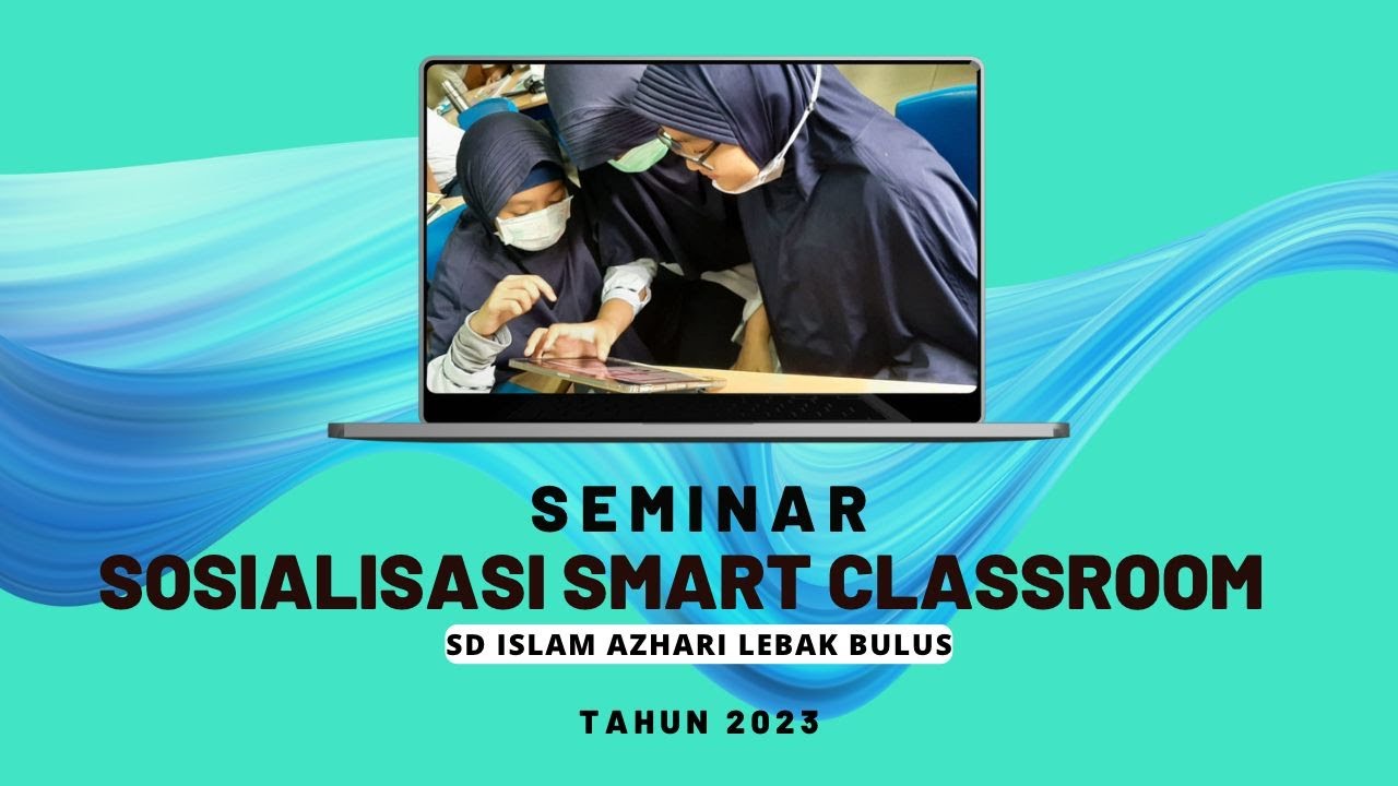 Smart Classroom | Seminar Sosialisasi OTM SDI Azhari Lebak Bulus ...