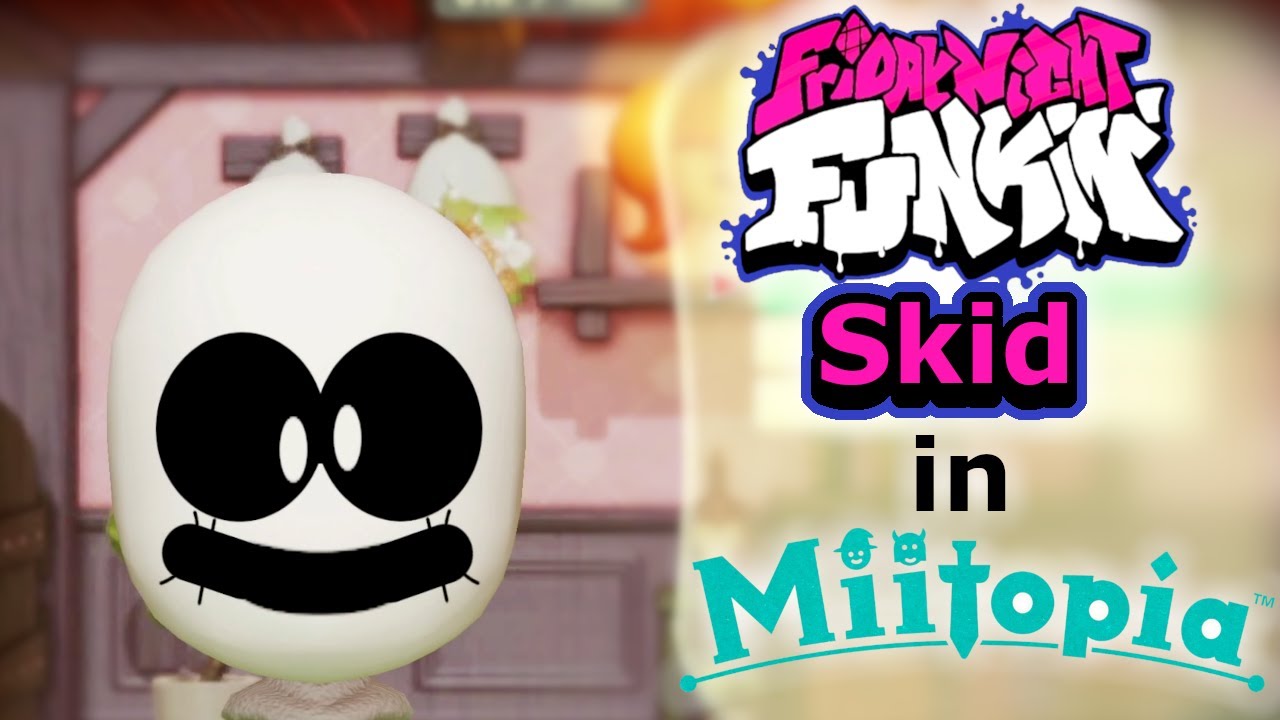 Miitopia Switch Mii Maker - Friday Night Funkin' Skid in Miitopia - YouTube