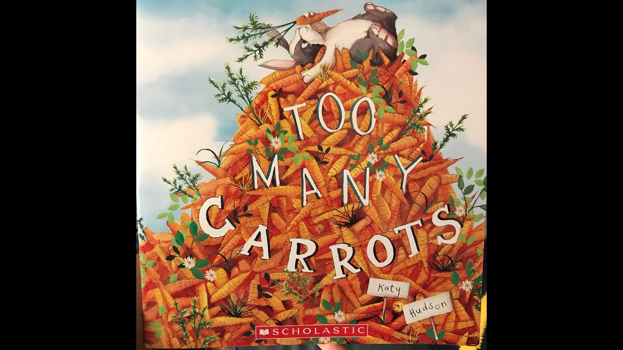 Storytime with Vivian - Too Many Carrots by Katy Hudson - YouTube