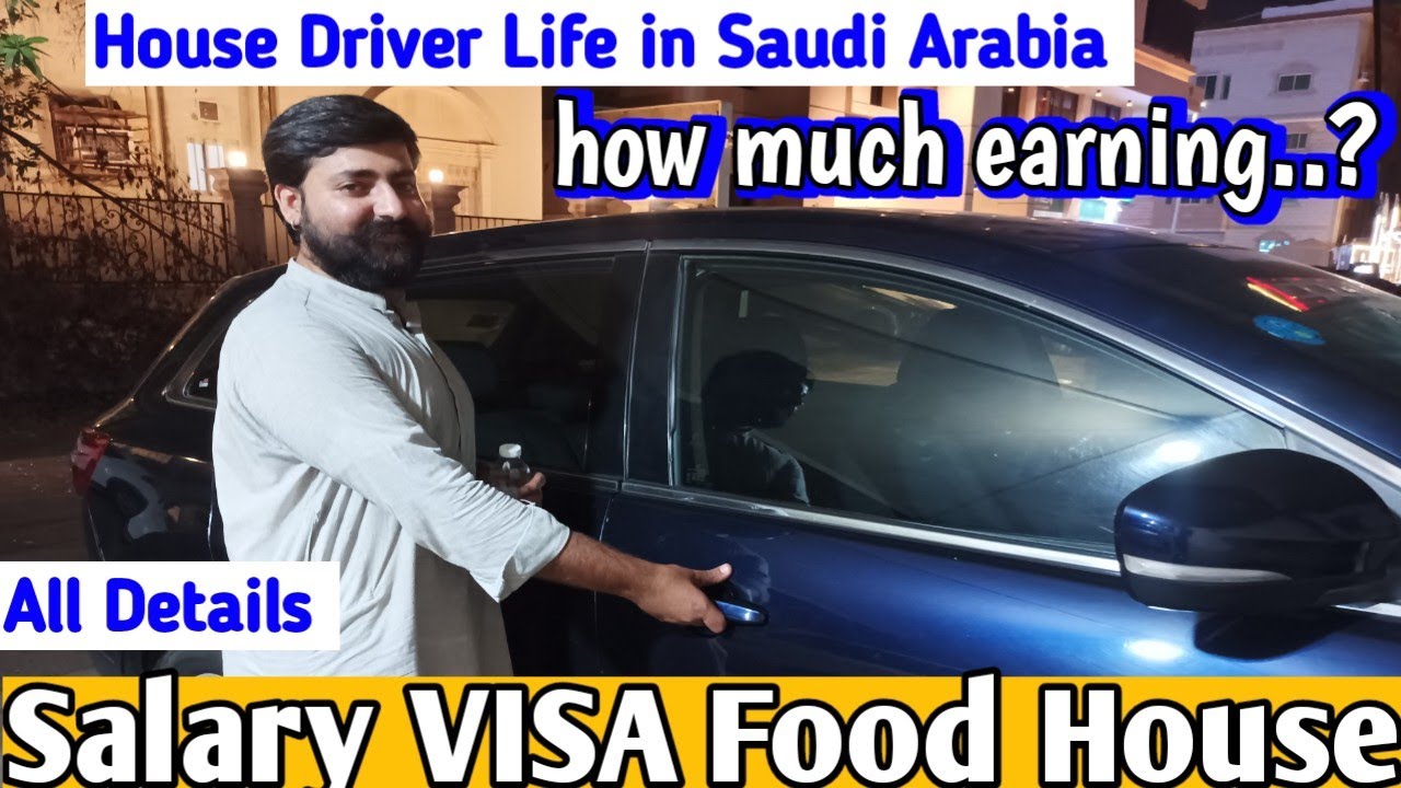house driver life in saudi arabia | how much earning of a driver ...