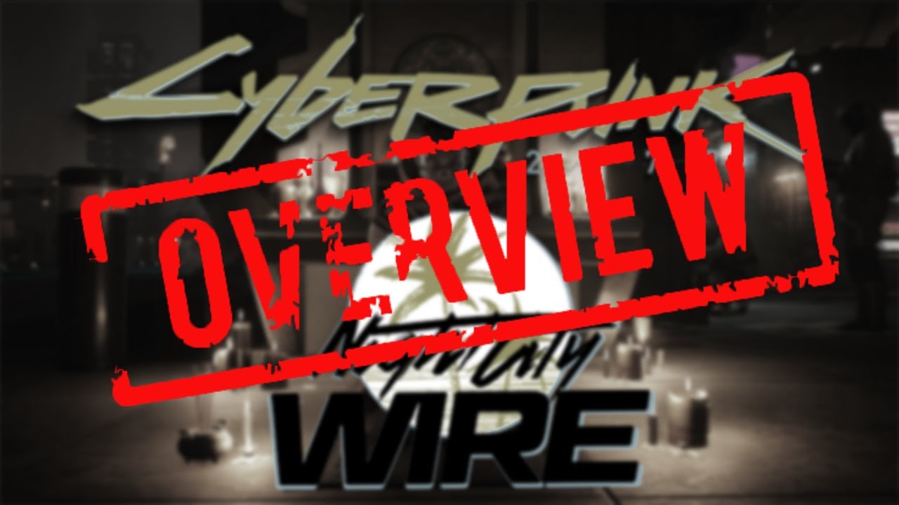 Cyberpunk 2077 Night City Wire Episode 3 Overview - YouTube