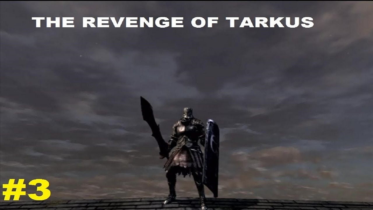 Dark Souls Revenge of Tarkus: Part 3 - YouTube