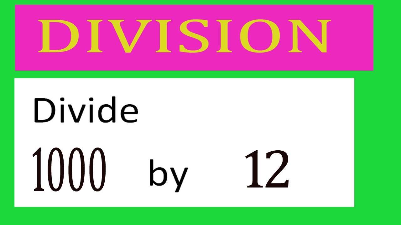 Divide 1000 by 12 Divide completely - YouTube