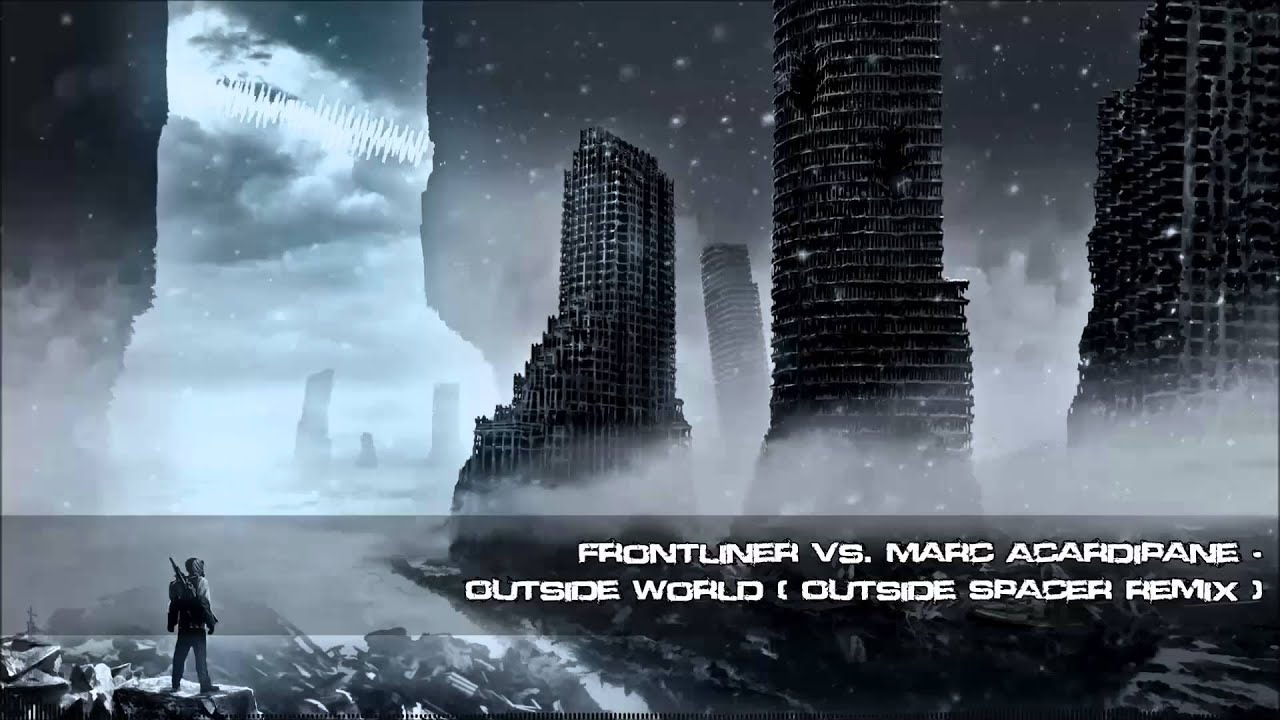 [2009] Frontliner vs. Marc Acardipane - Outside World (Outside Spacer ...