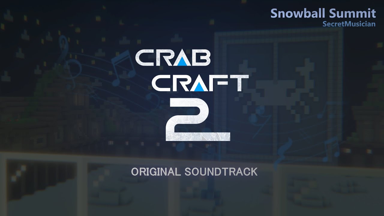 "Snowball Summit" - SecretMusician | Crab Craft Games 2 OST - YouTube
