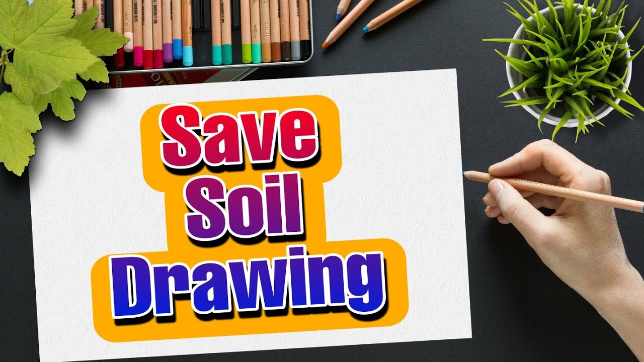save soil drawing/save soil poster/poster on save soil/save the soil ...