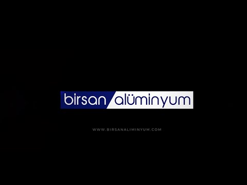 BİRSAN ALUMİNYUM TANITIM FİLMİ