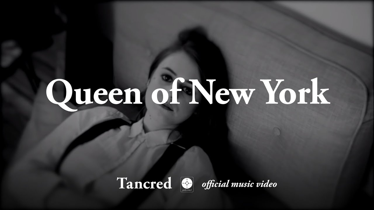 Tancred - Queen of New York [OFFICIAL MUSIC VIDEO] - YouTube Music