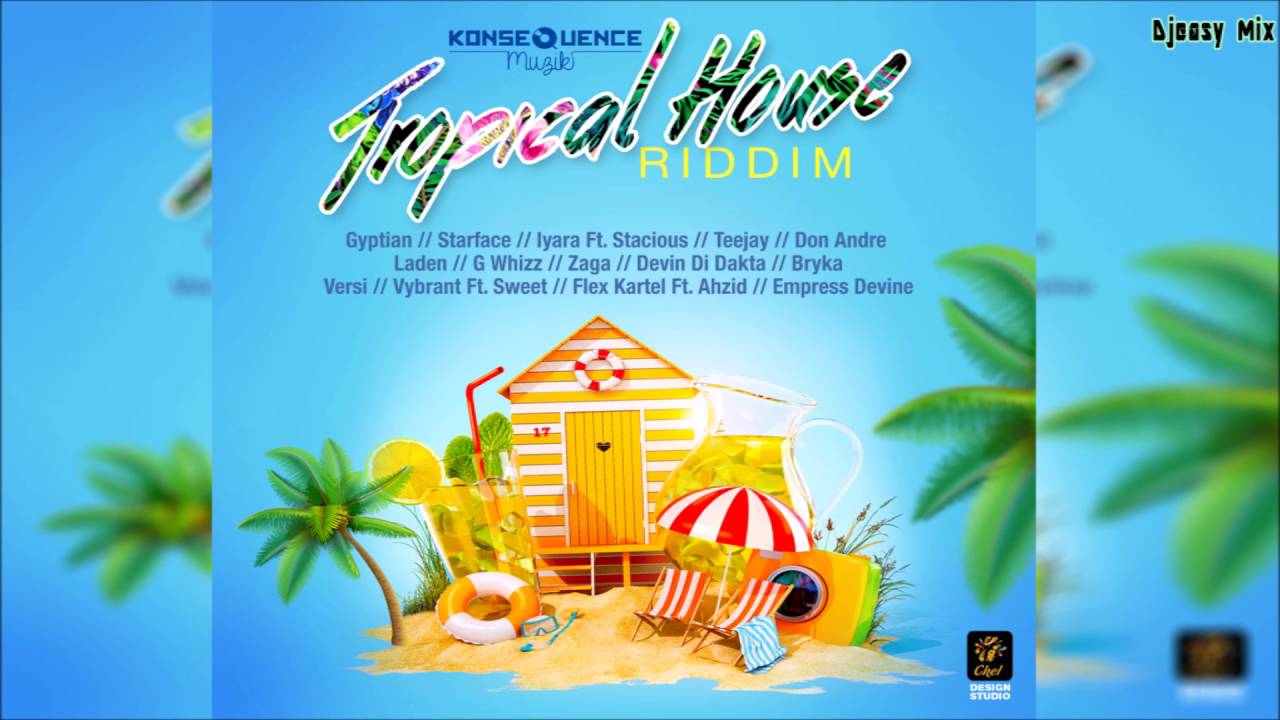 Tropical House Riddim FULL Promo Mix JULY 2016 KONSEQUENCE MUZIK Mix by ...