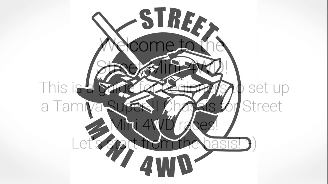 [Street Mini 4WD] Street Mini 4WD guide for beginners (Super-II chassis ...