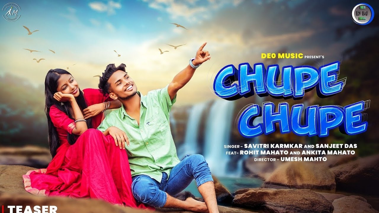 Chupe Chupe Teaser | चुपे चुपे | Rohit Mahato | Ankita Mahato | Savitri ...