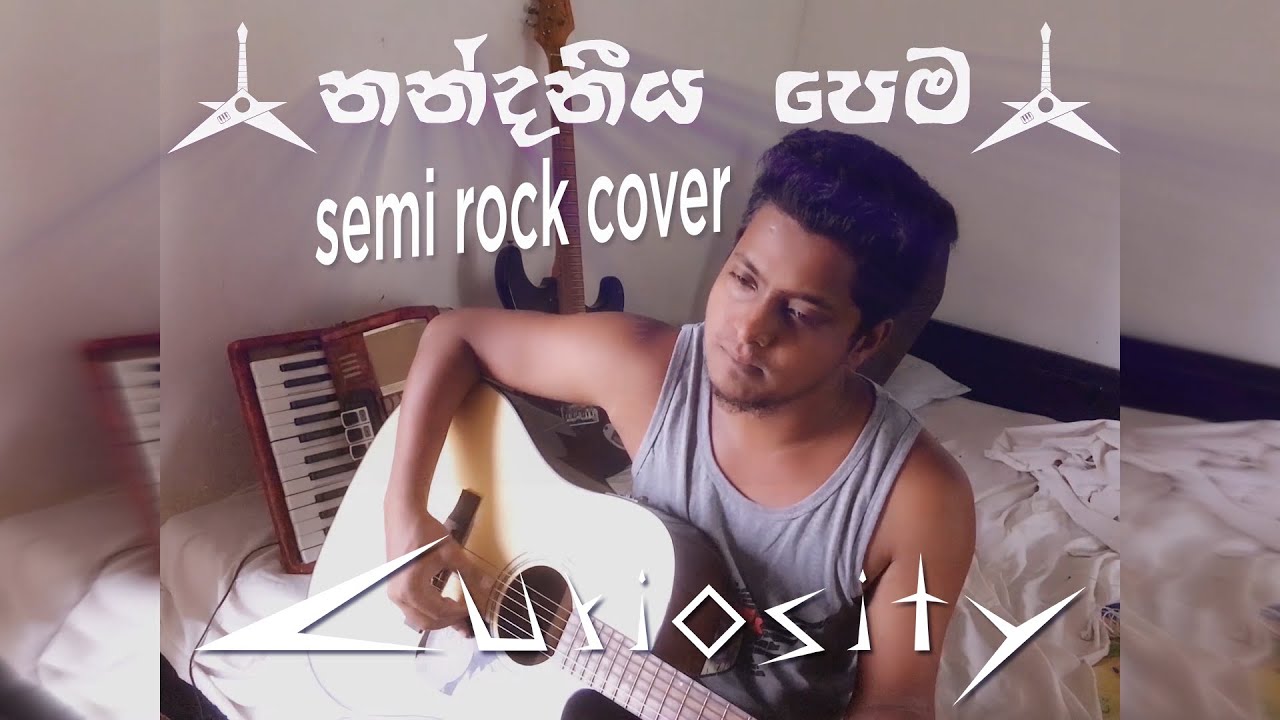 Senanayake Weraliyadda - Nandaneeya Pema semi rock version | Aloka ...