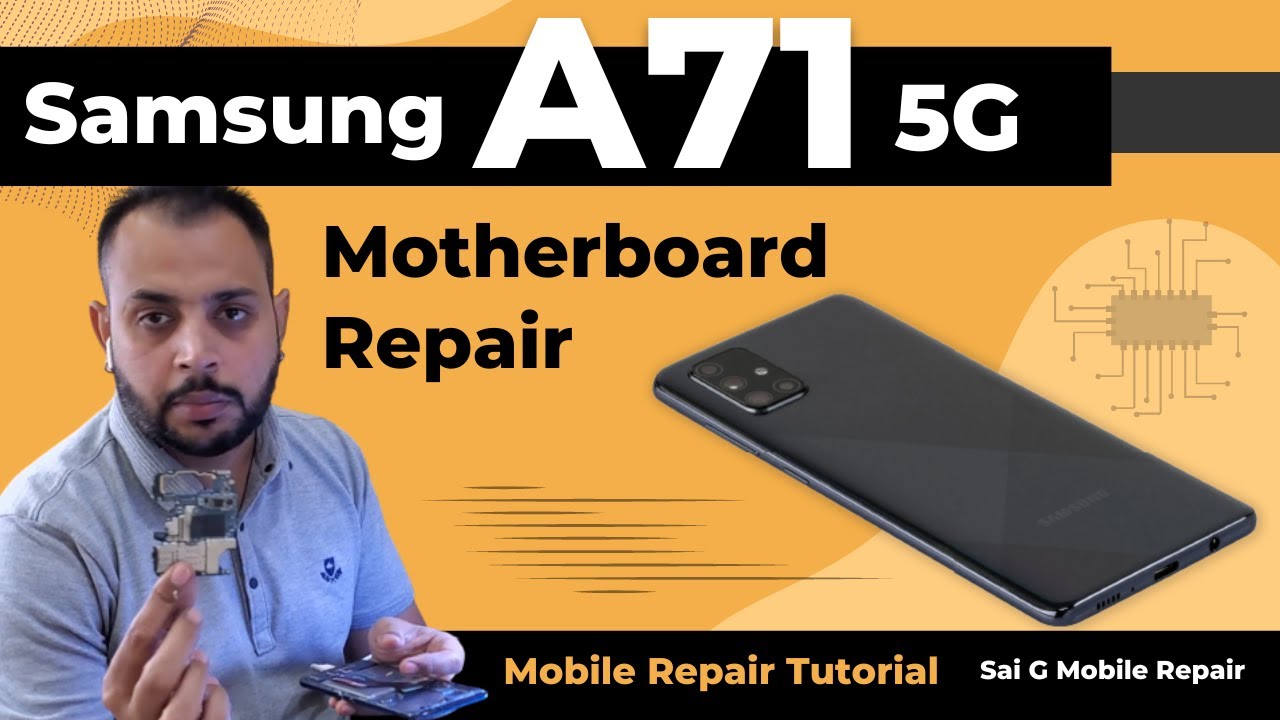 Samsung A71 5G | Motherboard Repair | Sai G Mobile Repair - YouTube