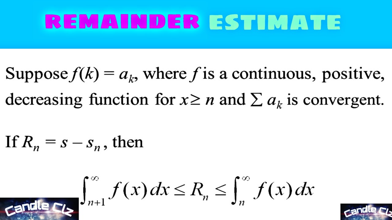Estimating the Remainder of a Series Approximation via the Integral ...