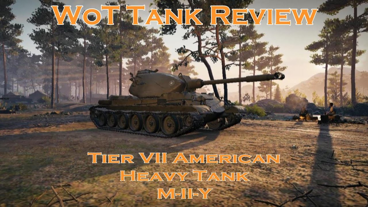 WoT Tank Review Tier VII M II Y - YouTube