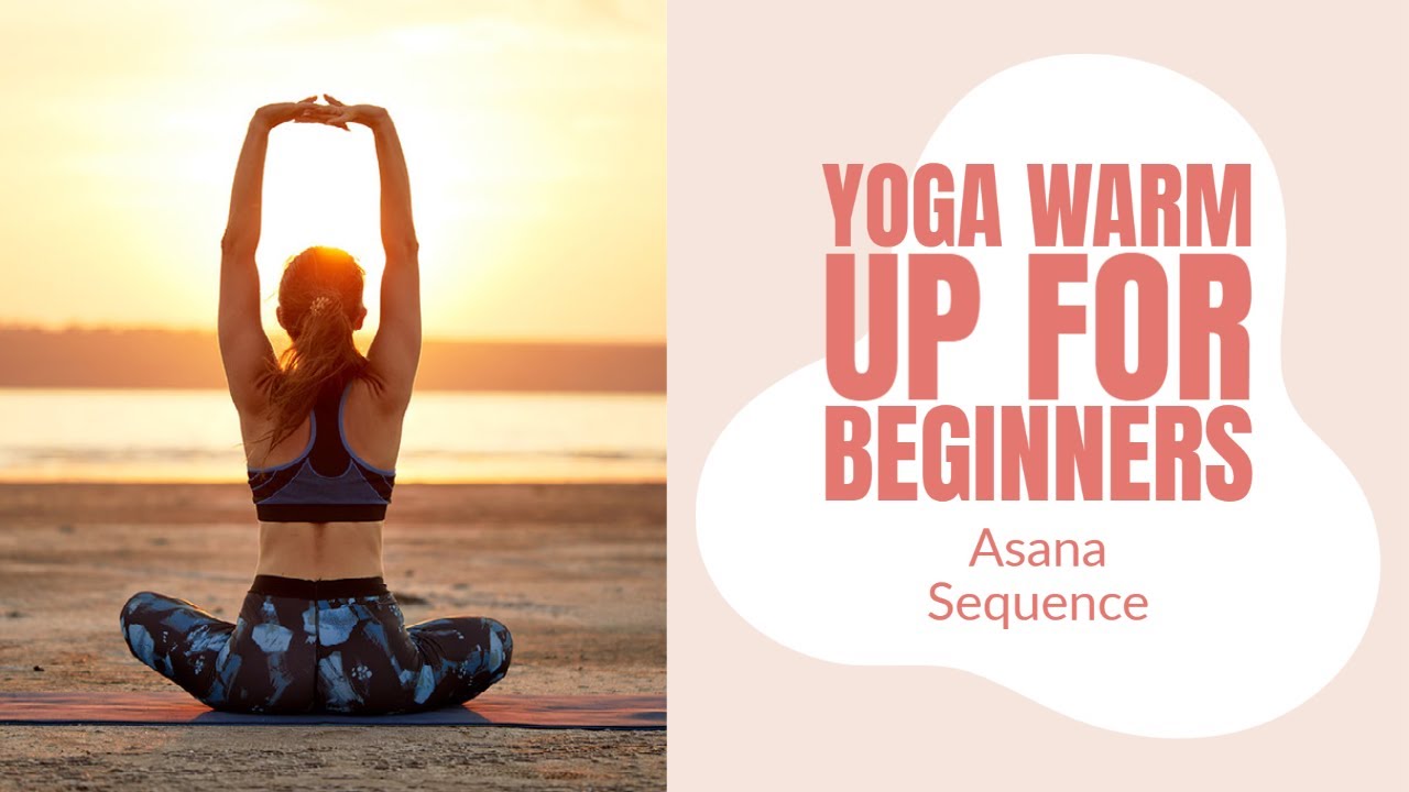 Yoga Warm Up for Beginners - YouTube