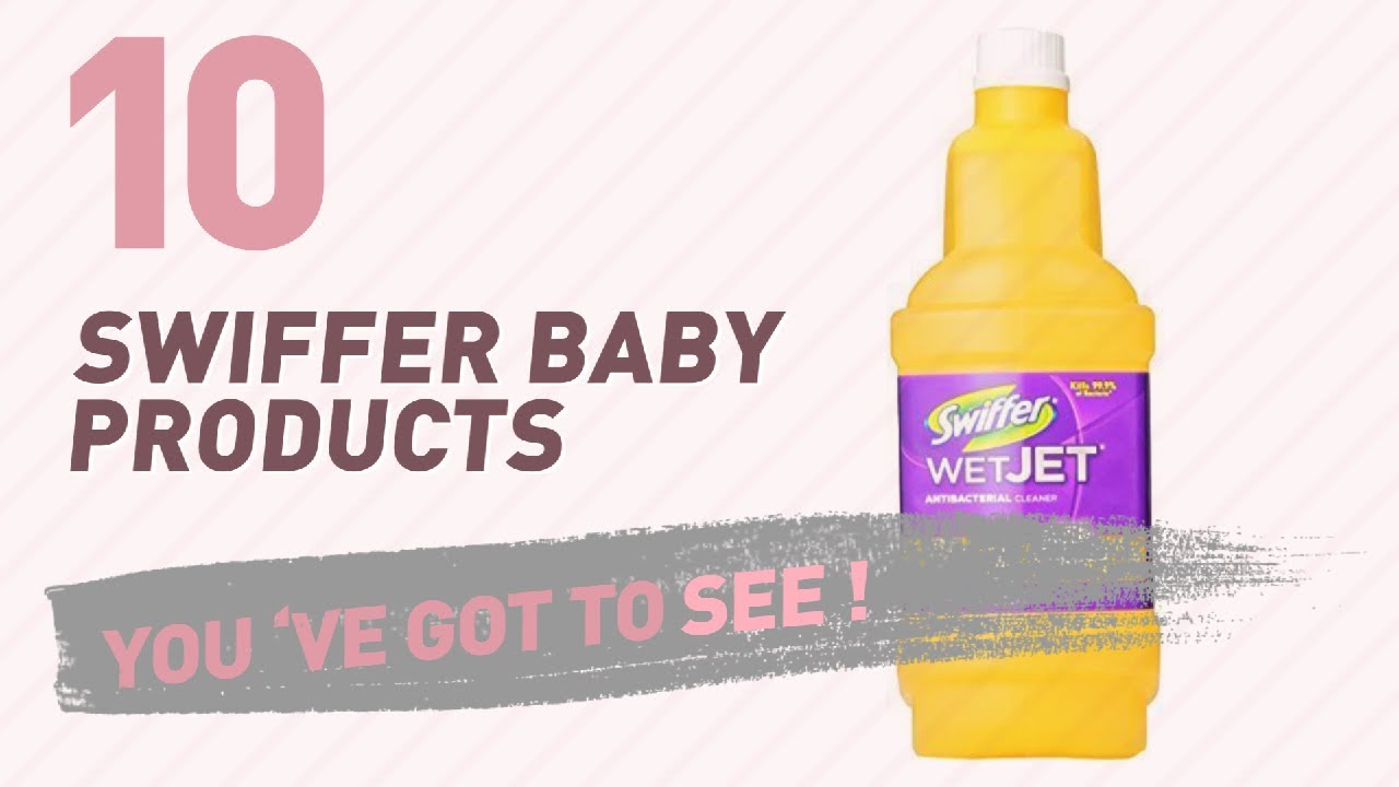 Swiffer Baby Products Video Collection // New & Popular 2017 - YouTube