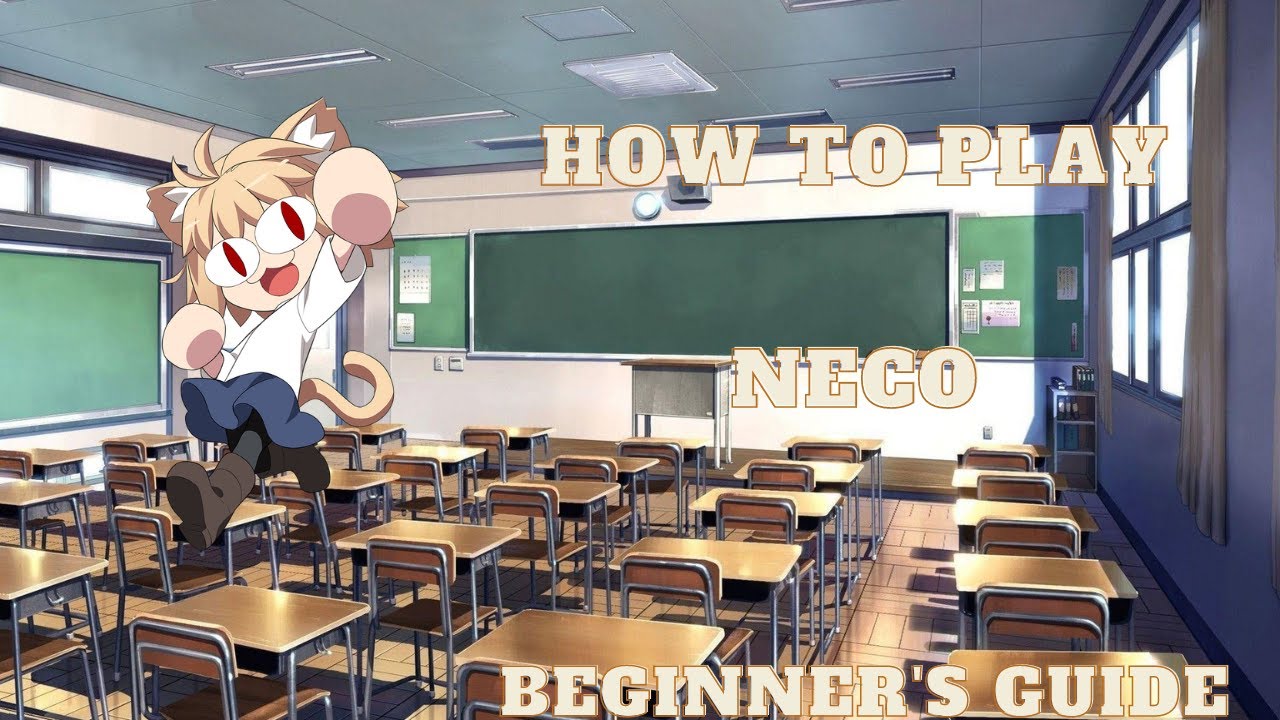 Ep.16 How To Play Neco Beginner's Guide - YouTube