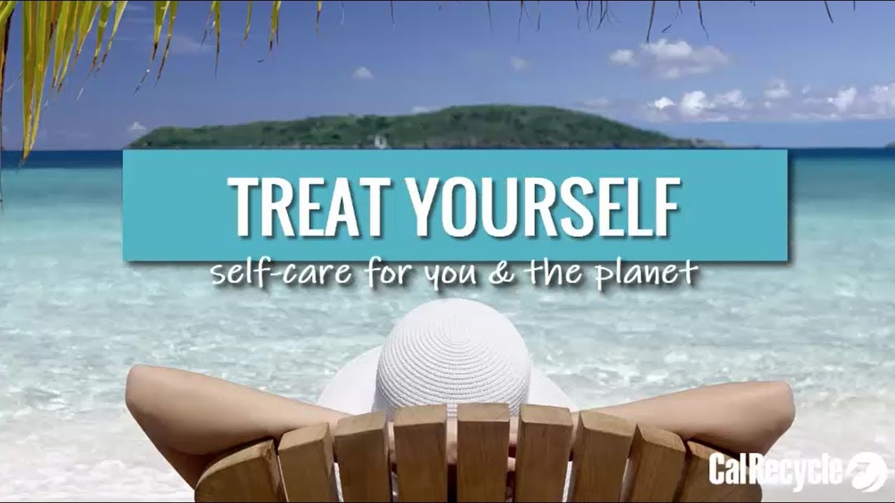 Self Care for You and the Environment - YouTube
