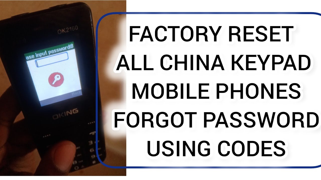 FACTORY RESET ALL CHINA KEYPAD MOBILE PHONES FORGOT PASSWORD USING ...