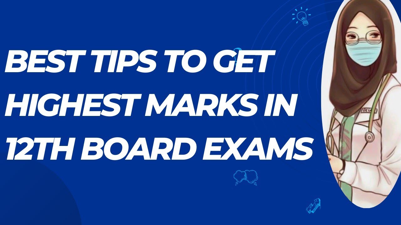 Best Tips to get Highest Marks in 12th board Exams - YouTube