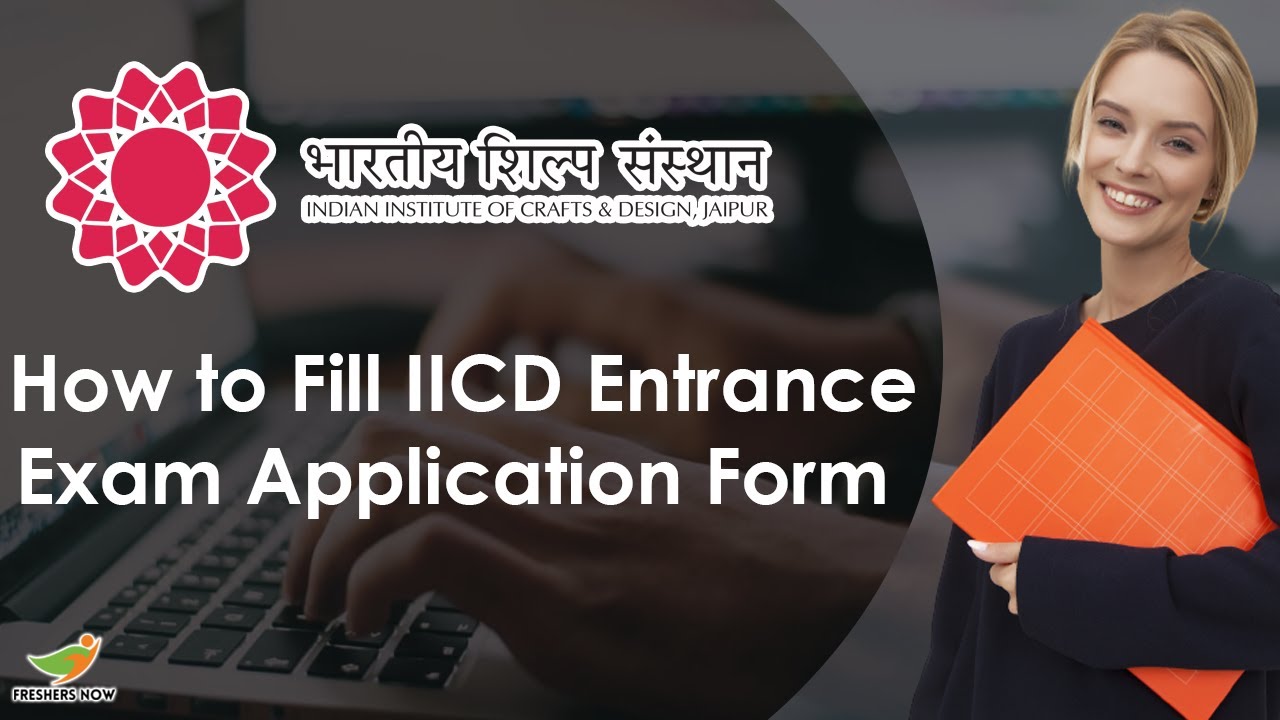 IICD Entrance Exam Application Process 2022 | How to fill IICD Entrance ...