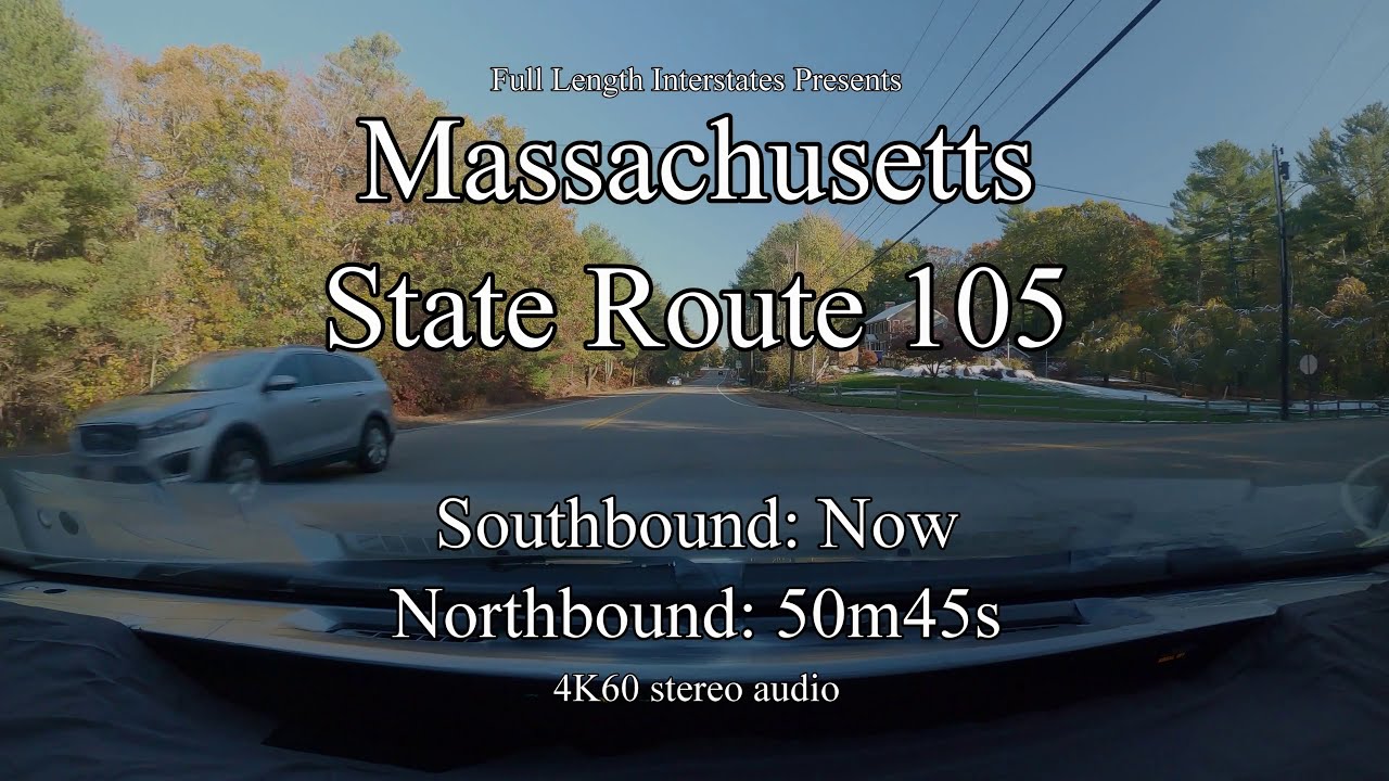 MA Route 105 4K60 Full Length - YouTube