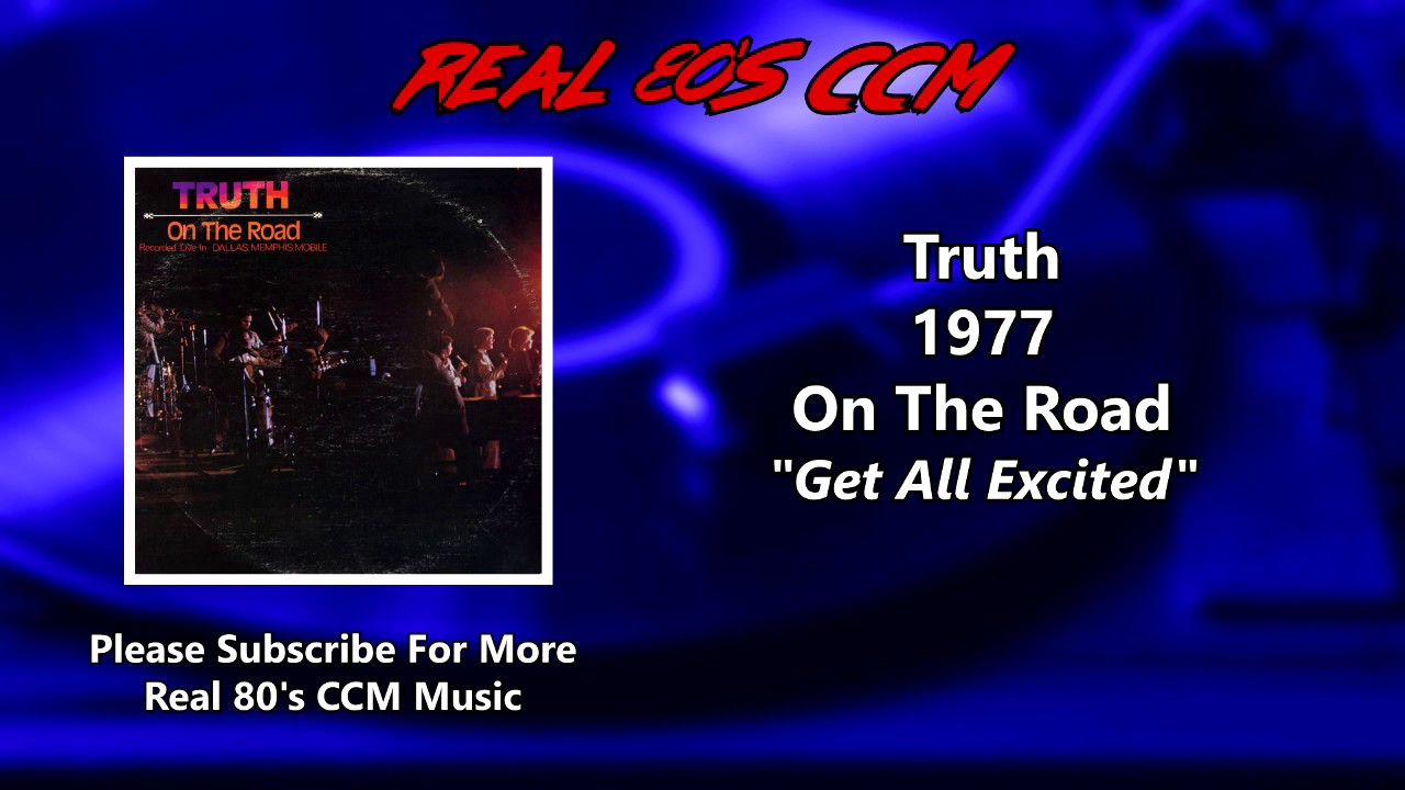 Truth - Get All Excited (Live) - YouTube
