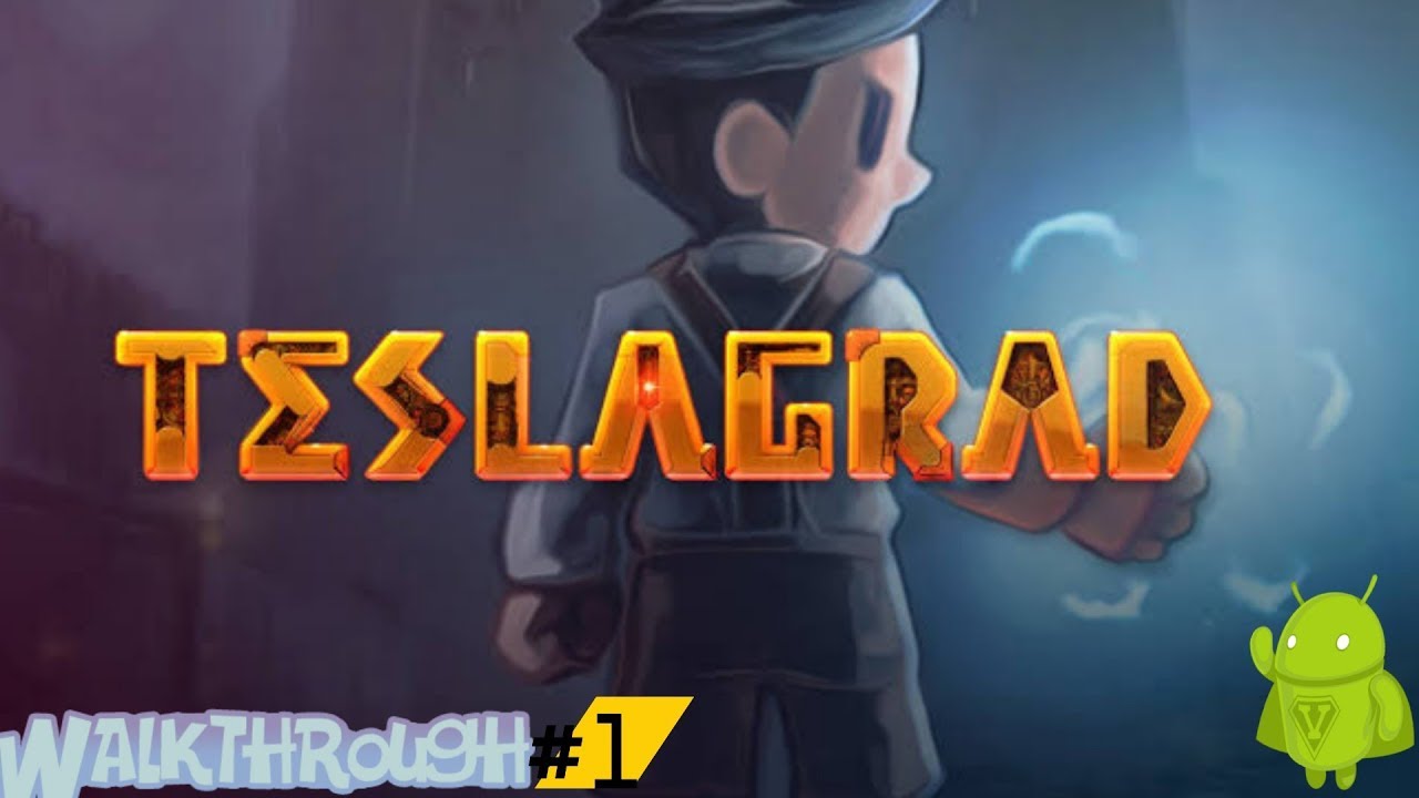 Teslagrad Game Walkthrough Part #1 Gameplay For Android - YouTube