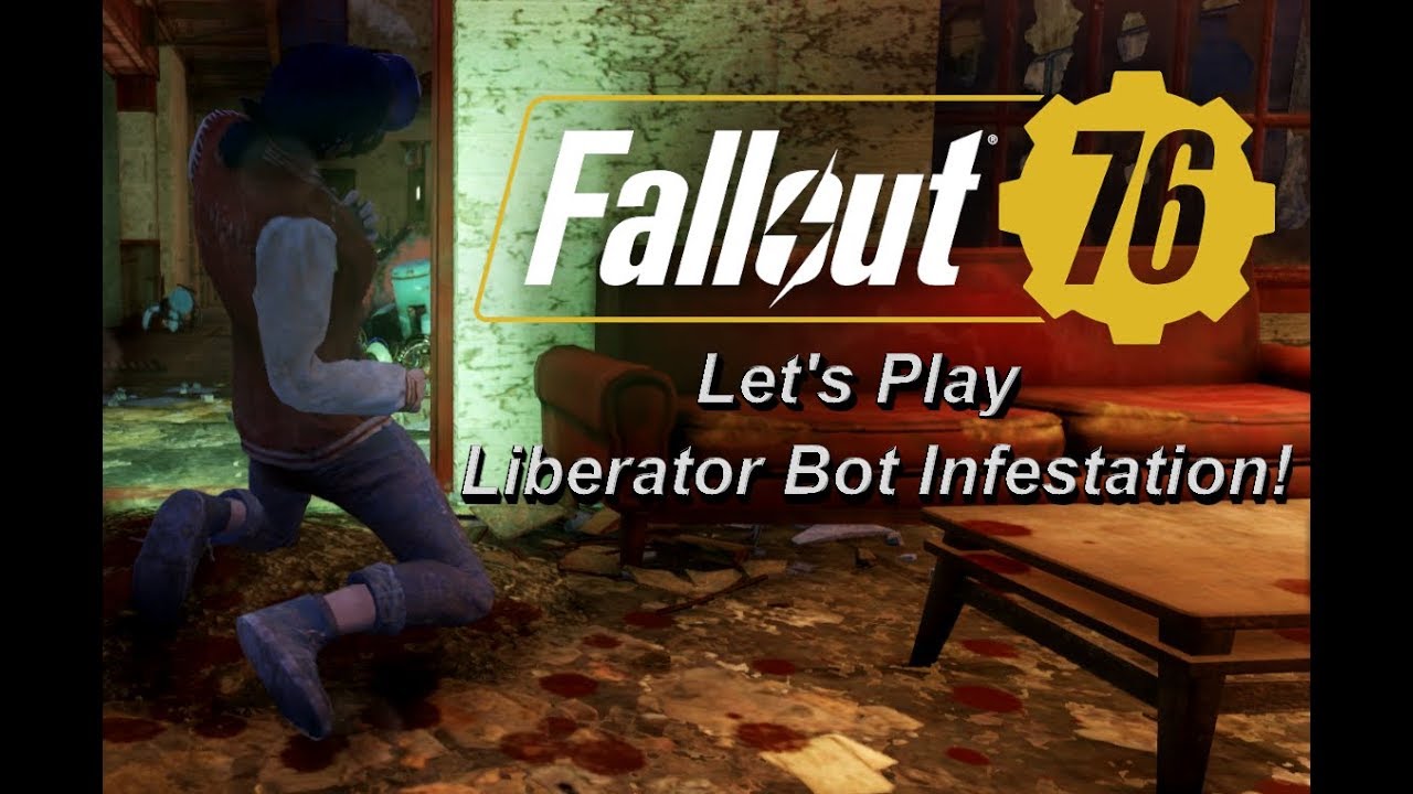 Fallout 76 Let's Play: Liberator Bot Infestation! - YouTube