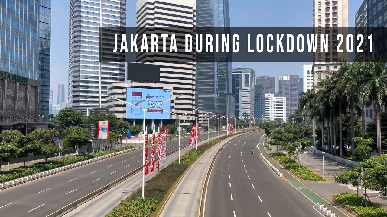 【4K】Jakarta During Lockdown 2021 - YouTube
