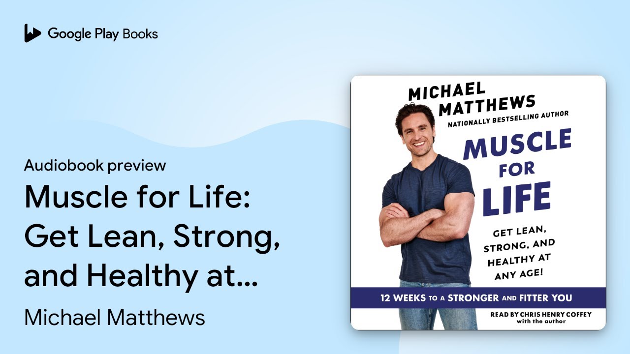 Muscle for Life: Get Lean, Strong, and Healthy… by Michael Matthews ...