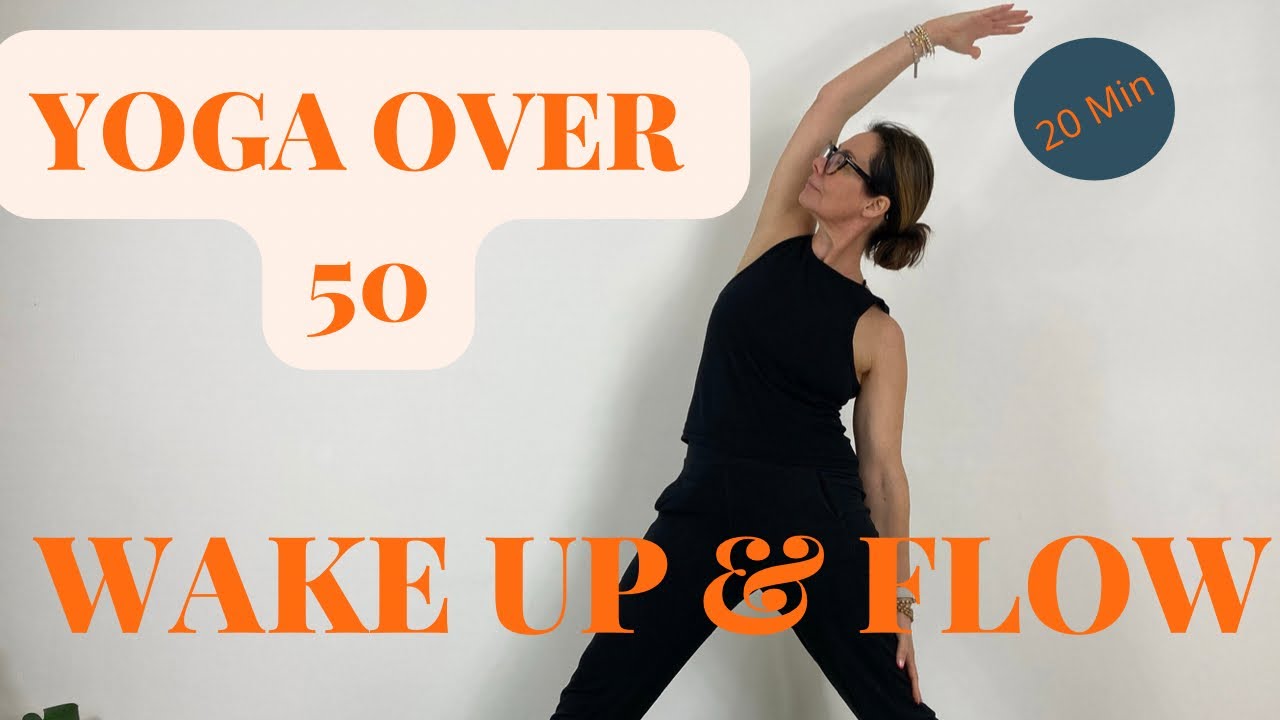 YOGA OVER 50: WAKE UP & FLOW - YouTube