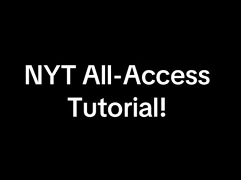 NYT All Access Tutorial - YouTube