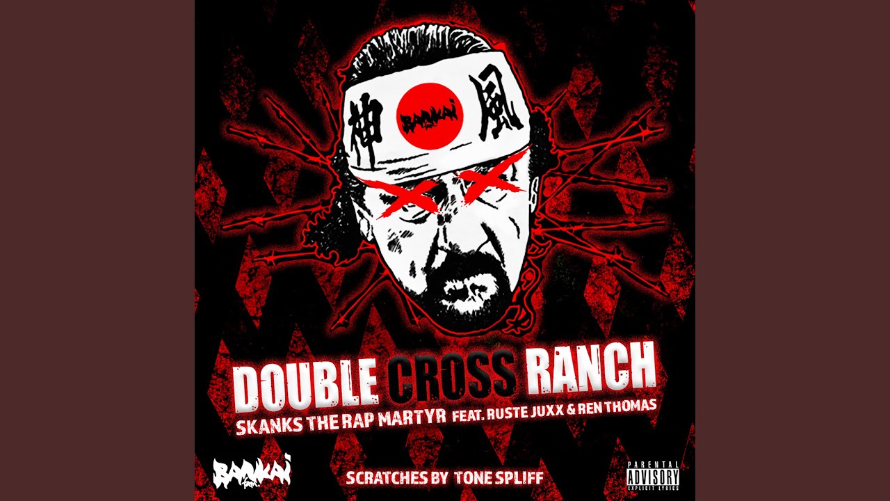 Double Cross Ranch (Scratches by Tone Spliff) (feat. Ruste Juxx & Ren ...