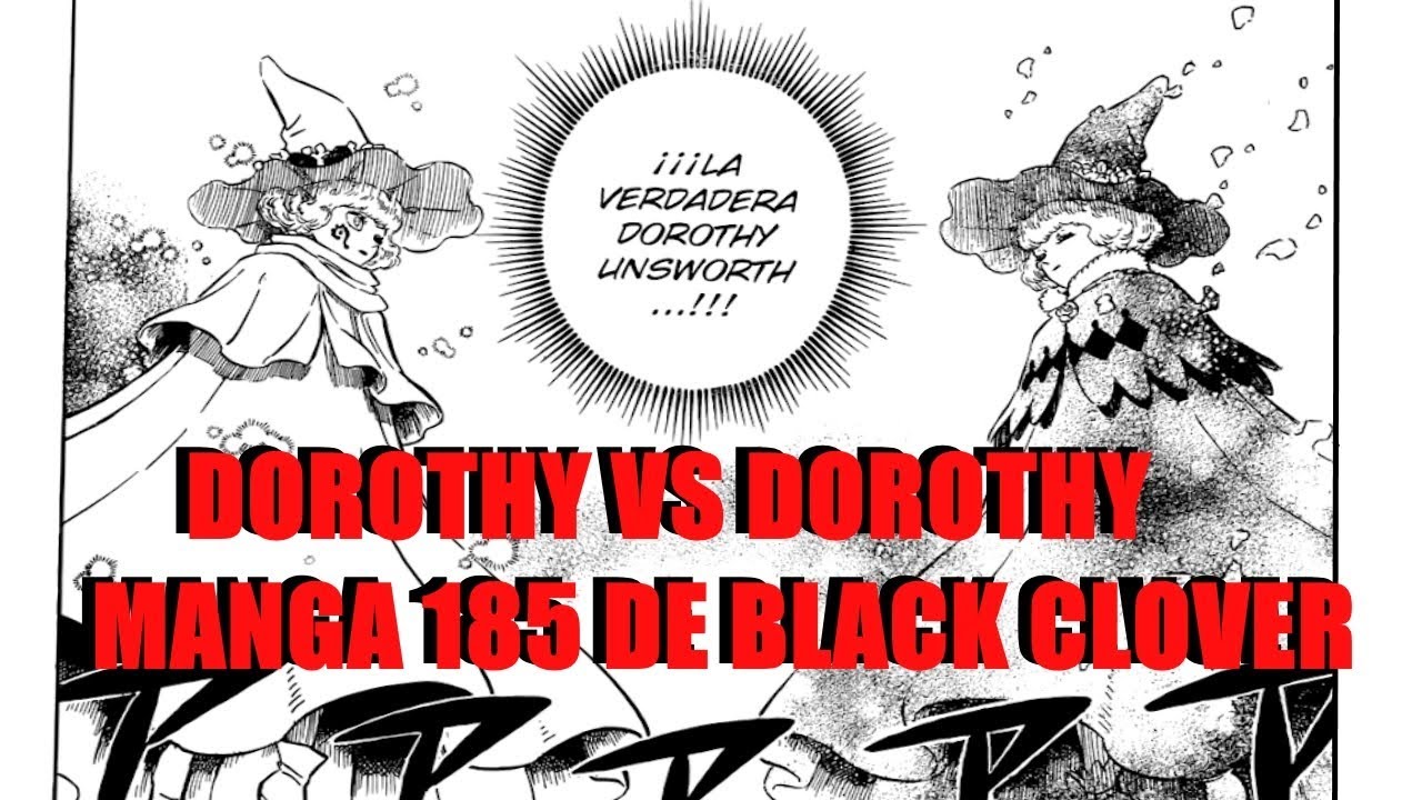 Dorothy vs Dorothy / Análisis al Manga 185 De Black Clover - YouTube