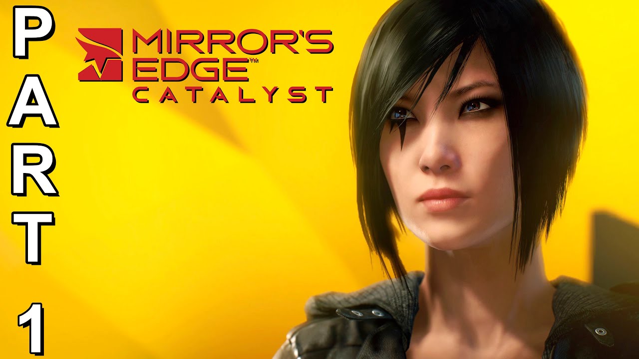 Let's Play Mirror's Edge Catalyst | Curiosity Killed The Cat | Part 1 - YouTube